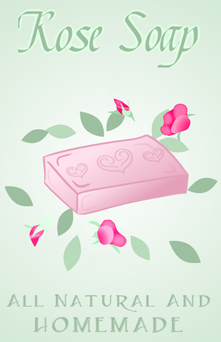 Copy of pink rose soap all natural and homemade | PosterMyWall
