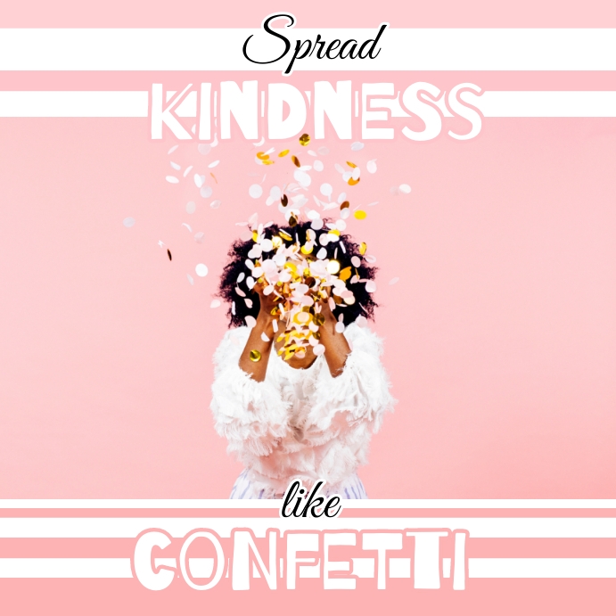 Copy of Pink Spread Kindness Insta/Facebook post | PosterMyWall
