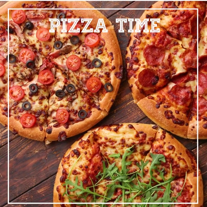 Copy of Pizza time | PosterMyWall
