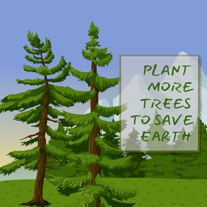 Copy of plant trees campaign | PosterMyWall