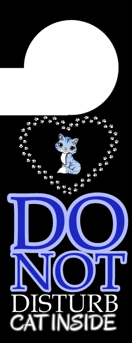 Copy of Please do not disturb Cat Door Hanger | PosterMyWall