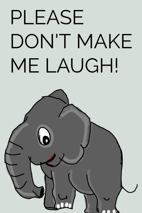 Please don't make me laugh! Template | PosterMyWall