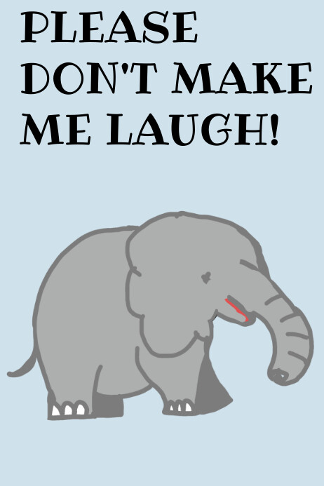 Please don't make me laugh Template | PosterMyWall