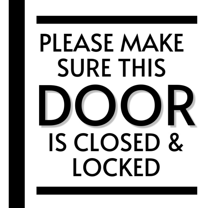 please keep door closed Locked sign notice Template | PosterMyWall
