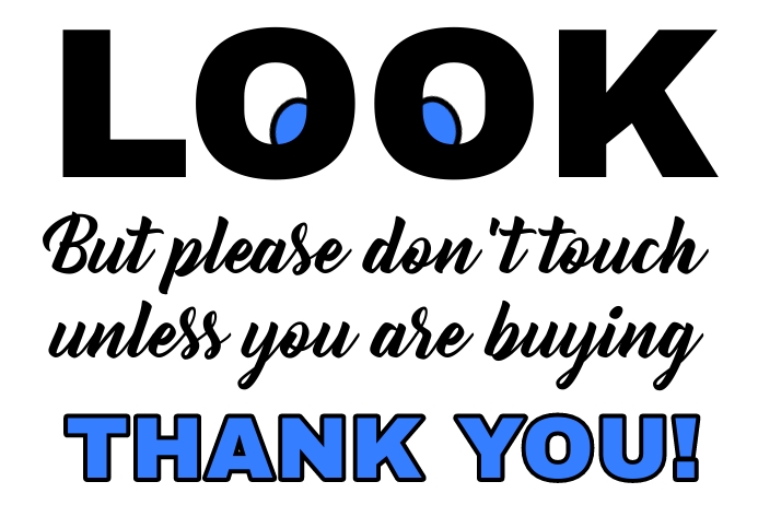 Copy of Please Look But Don't Touch Retail Sign | PosterMyWall