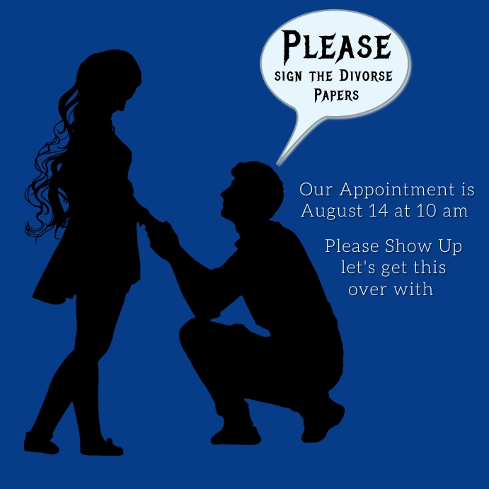 Please Sign the Divorce Papers Ironic Template | PosterMyWall
