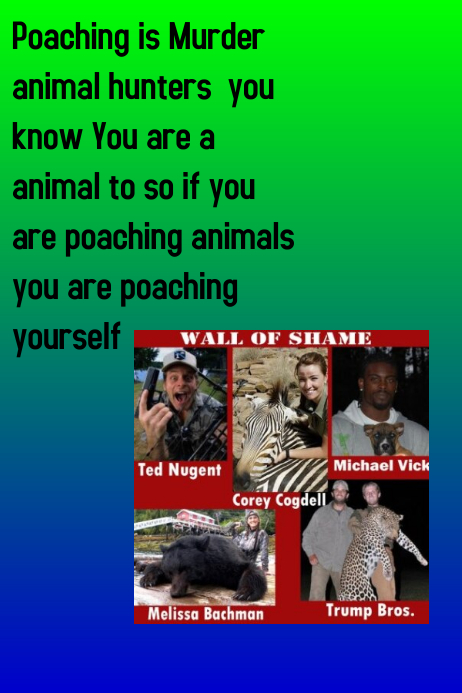 Poaching is Bad Template | PosterMyWall