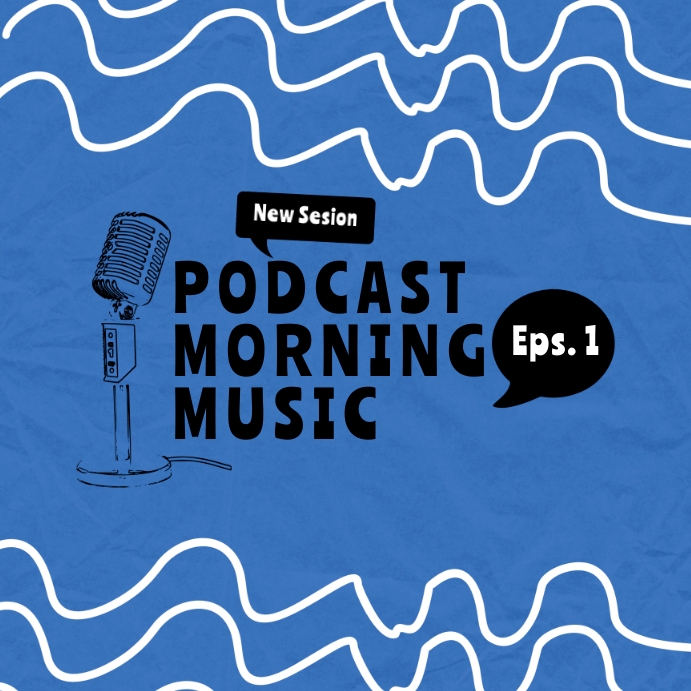 Podcast Morning Music Template | PosterMyWall