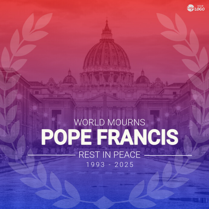 Pope Francis Death Tribute Template | PosterMyWall