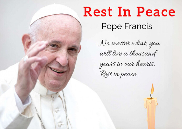 Copy of Pope Francis RIP 2 | PosterMyWall