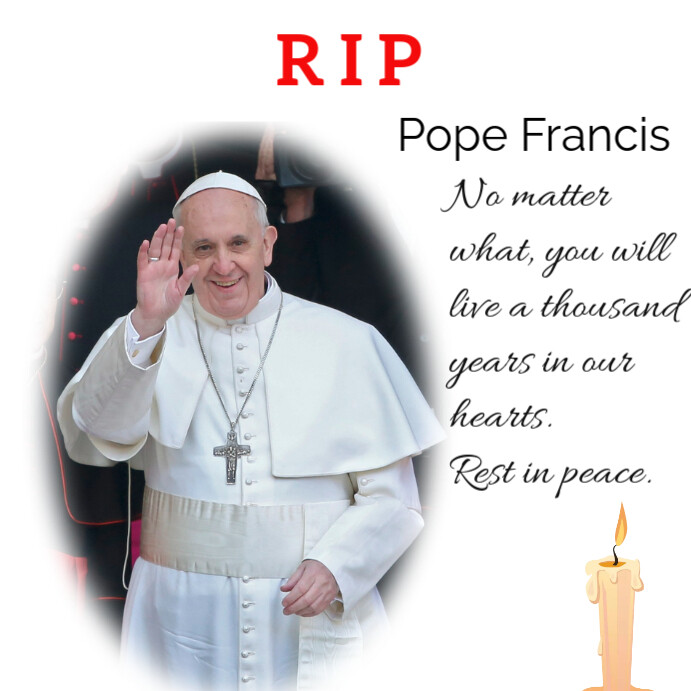 Copy of Pope Francis RIP | PosterMyWall