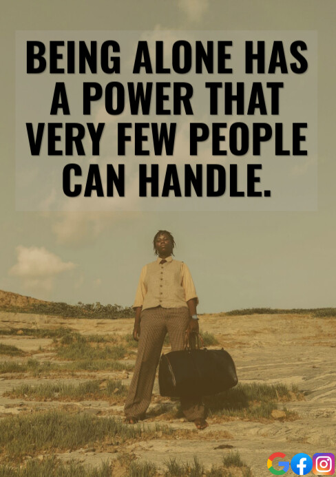 POWER AND ALONE QUOTE TEMPLATE | PosterMyWall
