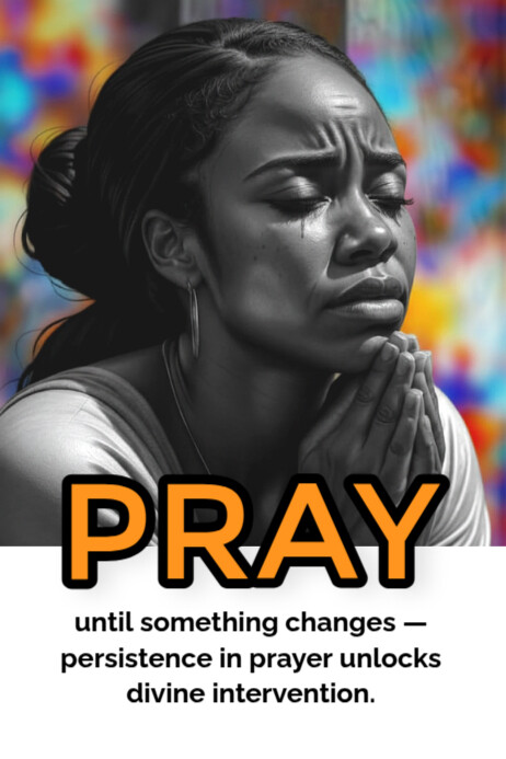 Prayer, pray, praying, pray until something happens, praying ad ...