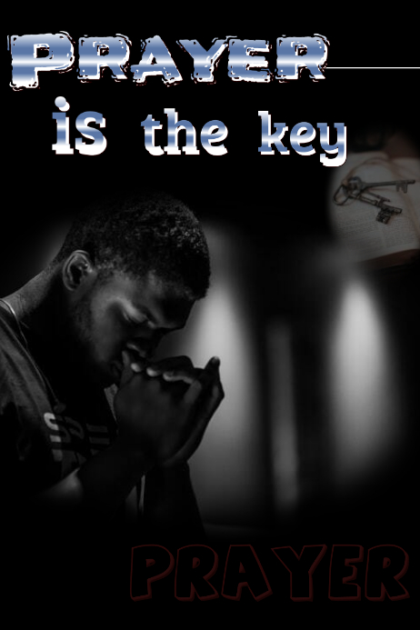 Prayer is the key Template | PosterMyWall