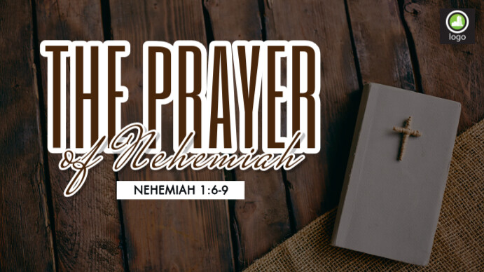 Copy of Prayer of Nehemiah sermon title | PosterMyWall