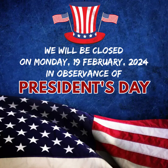PRESIDENT DAY HOLIDAY Template | PosterMyWall