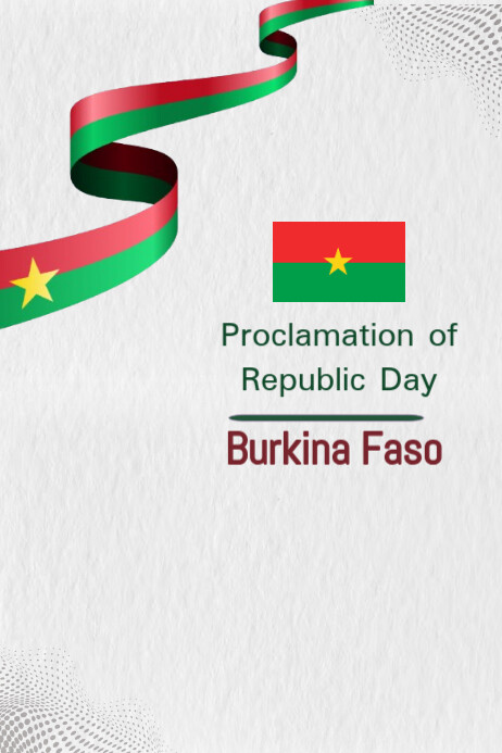 Proclamation of Republic Day burkina faso Template | PosterMyWall