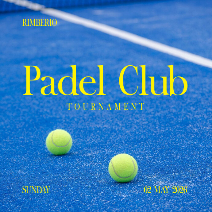 Professional Blue And Yellow Modern Padel Club Tournament Instagram ...