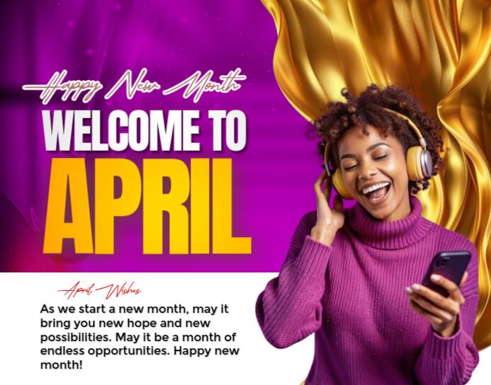 Copy of Professional Happy New Month, April Greetings, Hello April, New ...