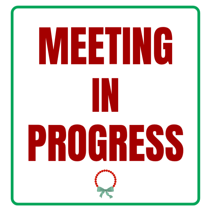 Professional Meeting In Progress Holiday Signage Office Workplace Quiet ...