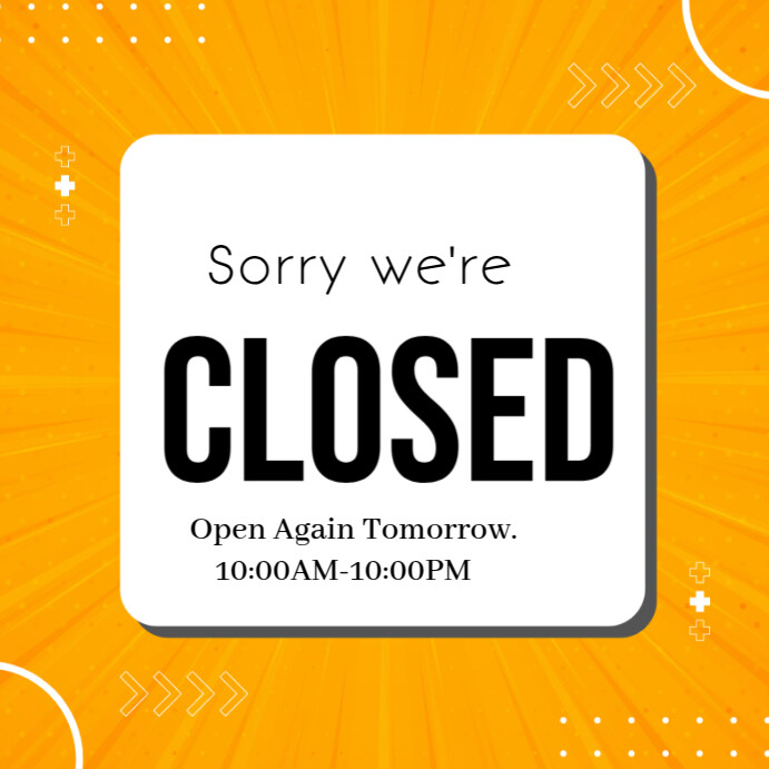 Professional Sorry We're Closed Instagram Post Template | PosterMyWall