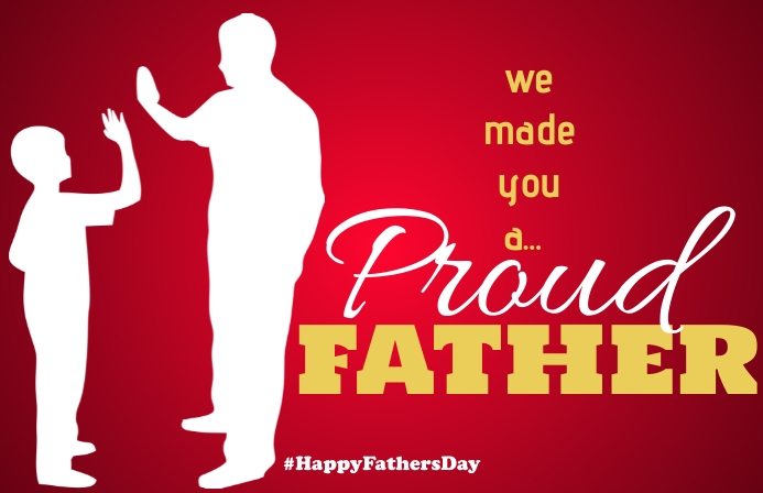 Proud father design Template | PosterMyWall