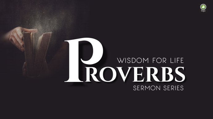 Proverbs sermon series Template | PosterMyWall