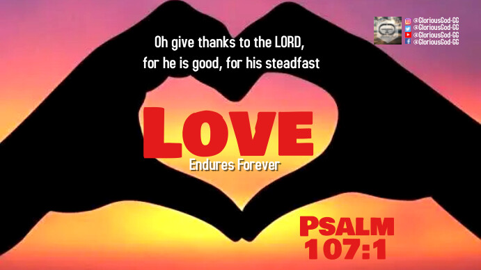 Copy of ♥Psalm 107:1 | PosterMyWall