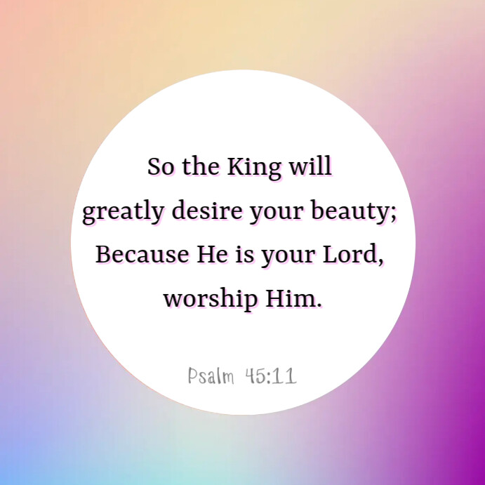 Psalm 45:11 Template | PosterMyWall