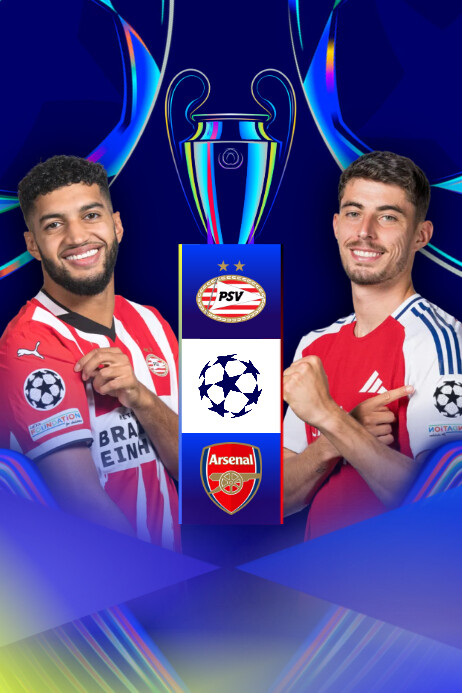 PSV VS ARSENAL CHAMPIONS LEAGUE Template | PosterMyWall