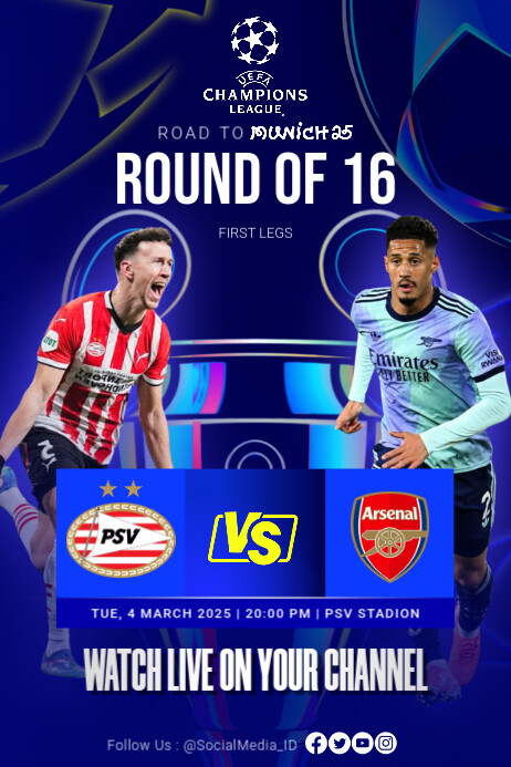 PSV VS ARSENAL UEFA CHAMPIONS LEAGUE Template | PosterMyWall