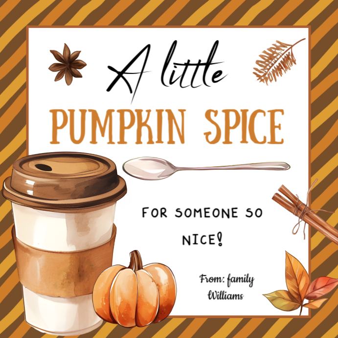 Pumpkin Spice Latte Gift Tag Template | PosterMyWall