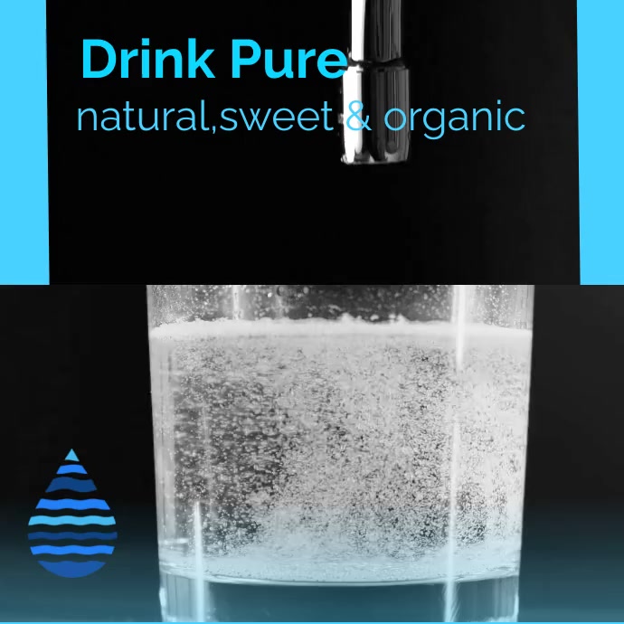 Copy of Pure Water , Natural,drink,organic,pure | PosterMyWall
