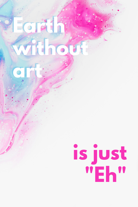 Quote of earth and art Template | PosterMyWall
