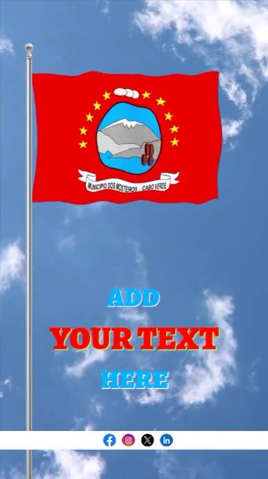 Plantilla de Raising Flag Of Mosteiros Cape Verde Editable | PosterMyWall