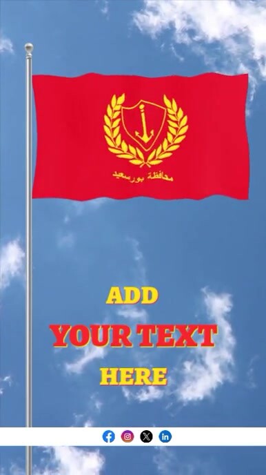 Raising Flag Of Port Said Egypt Editable Template | PosterMyWall