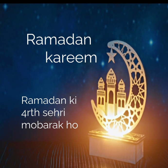 Ramadan ki 4rth sehri mobarak ho Instagram po Template | PosterMyWall
