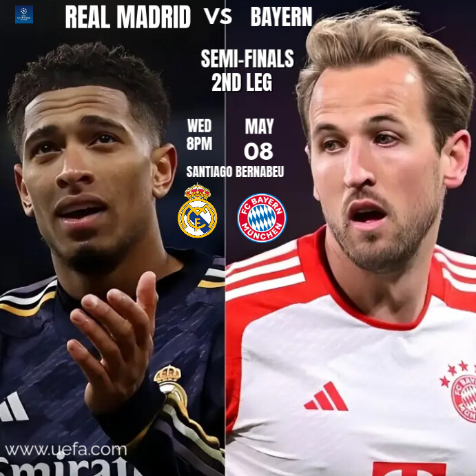 Plantilla de REAL MADRID VS BAYERN MUNICH SECOND LEG MATCH | PosterMyWall