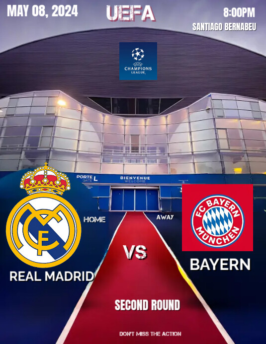 REAL MADRID VS BAYERN MUNICH UEFA CHAMPIONS Template | PosterMyWall