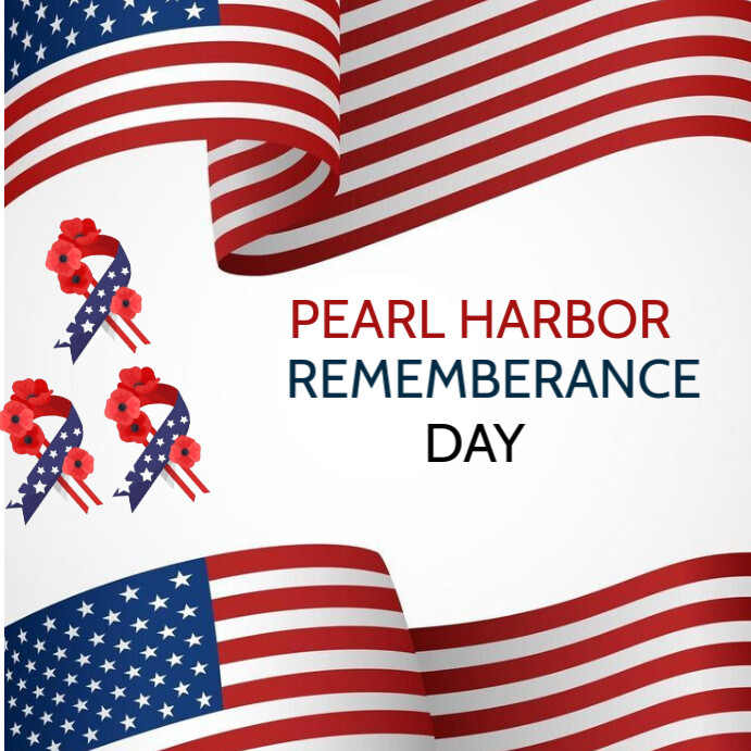 Red and blue Pearl Harbor remembrance day Templat | PosterMyWall