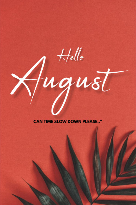 Red Floral Hello August Poster Templat | PosterMyWall