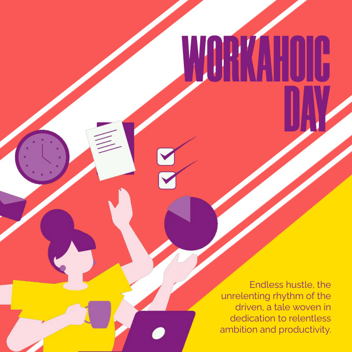Copy of Red Illustrative National Workaholic Day Ins | PosterMyWall