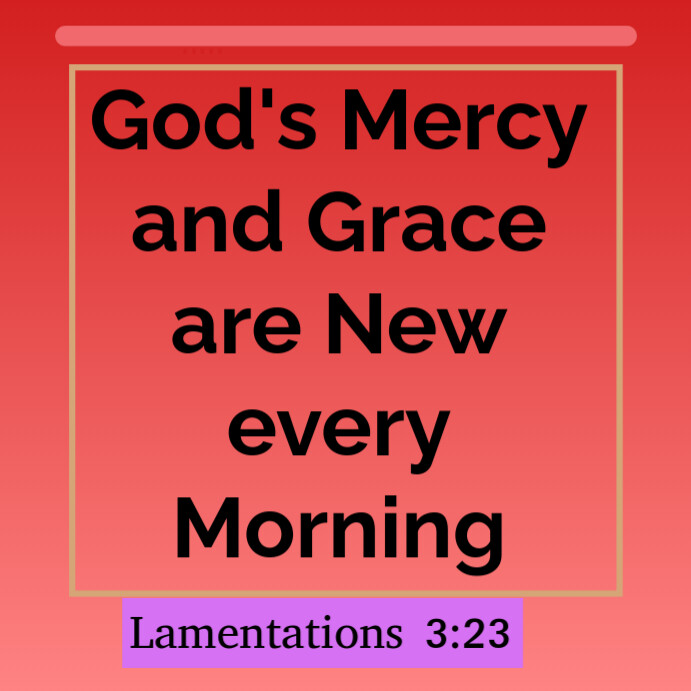 Plantilla de Red Joyful God's Mercy And Grace Are New Everty Morning ...