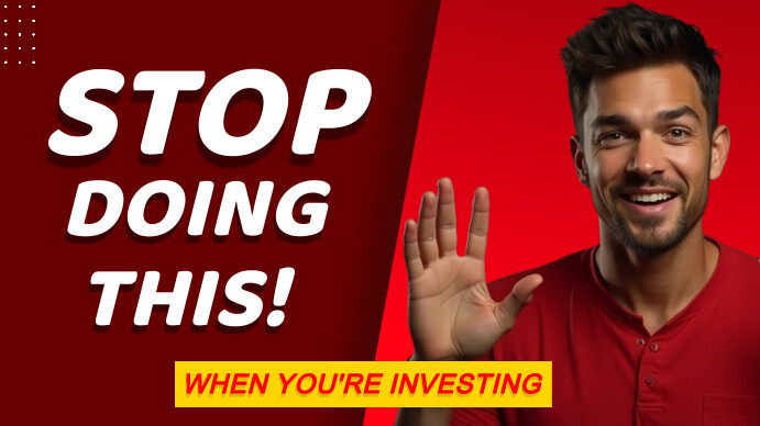 Red Professional STOP INVESTING Youtube Thumb Template | PosterMyWall