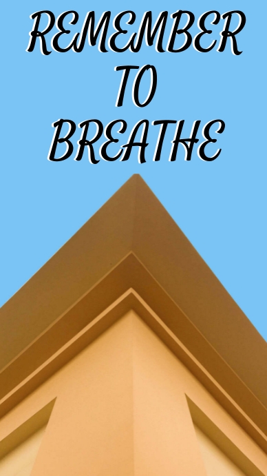 Copy of Remember to breathe | PosterMyWall