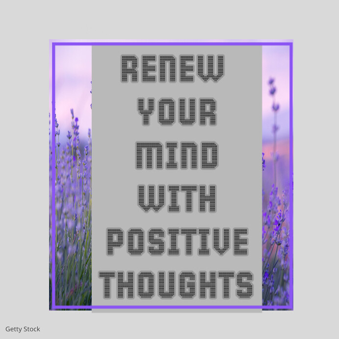 Renew your mind with positive thoughts Template | PosterMyWall