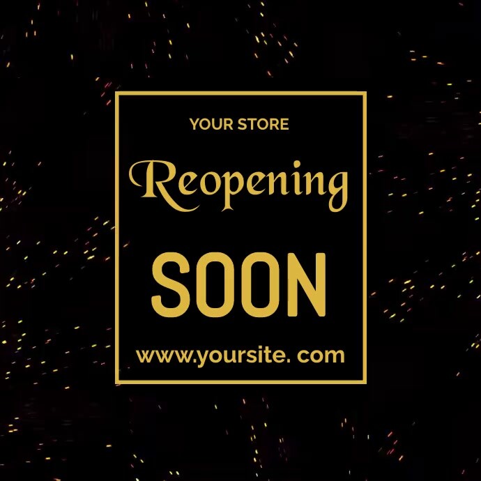 REOPENING SOON VIDEO INSTAGRAM POST Template | PosterMyWall
