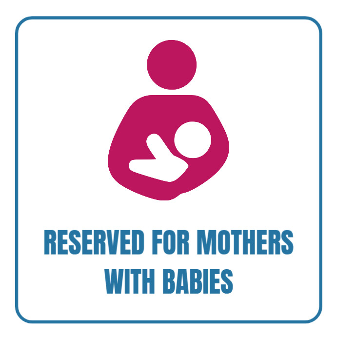Plantilla de Reserved for Mothers with Babies Sign Template Editable ...