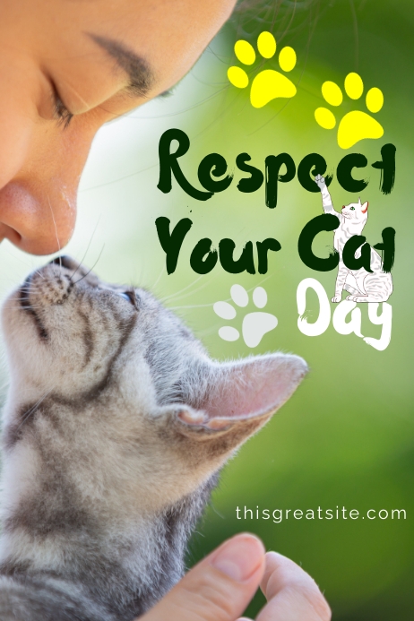 Respect Your Cat day template | PosterMyWall