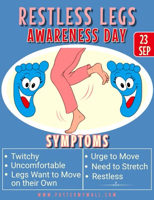 Copy of Restless legs awareness day | PosterMyWall